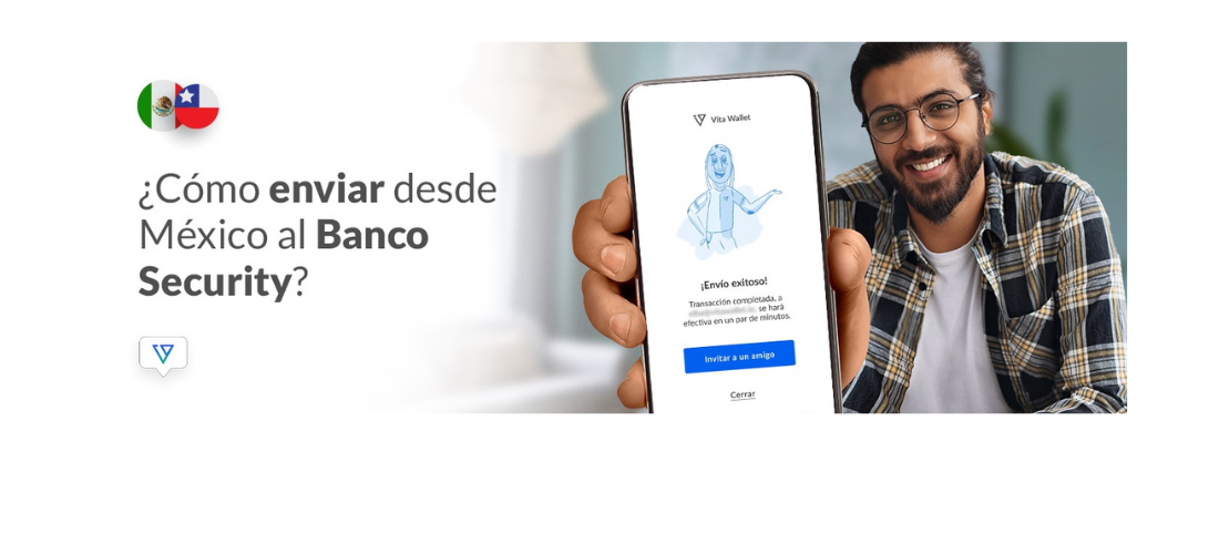 Transfiere al Banco Security de Chile desde México - Vita Wallet